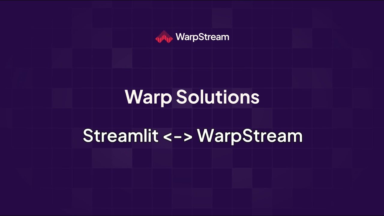 Warp Solutions: Streamlit & WarpStream - YouTube