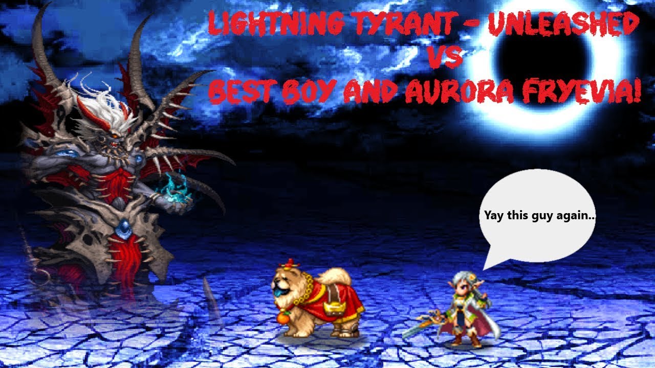 [FFBE] The Lightning Tyrant - Tyrant Unleashed featuring Aurora Fryevia ...