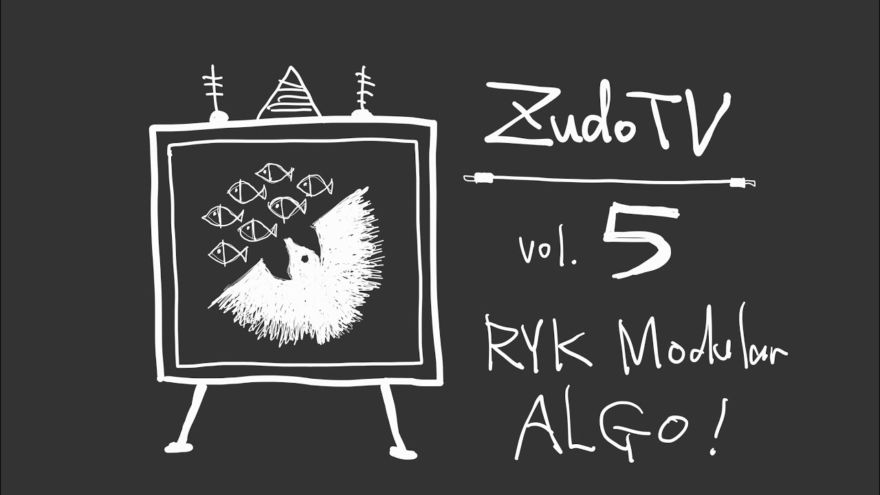 ZudoTV vol.5: RYK Modular ALGOざっくり解説 - YouTube