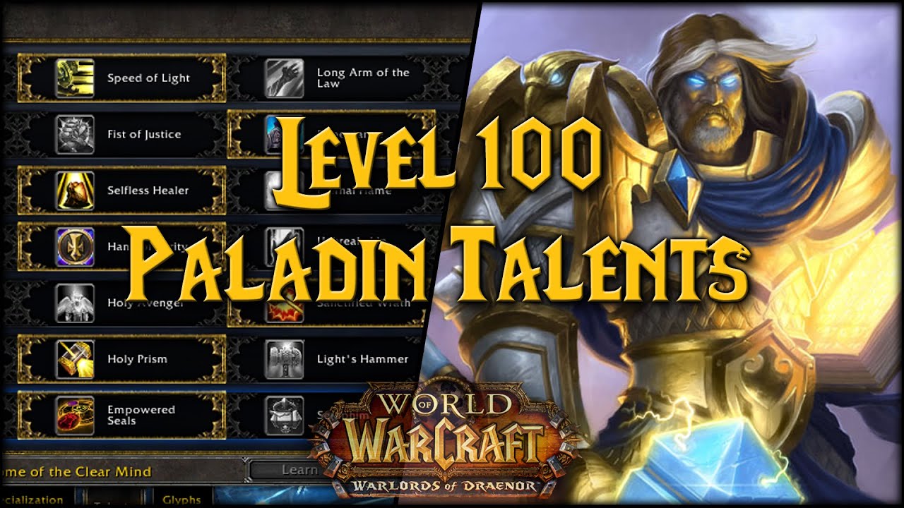 [Warlords] Paladin Level 100 Talent Visuals - YouTube