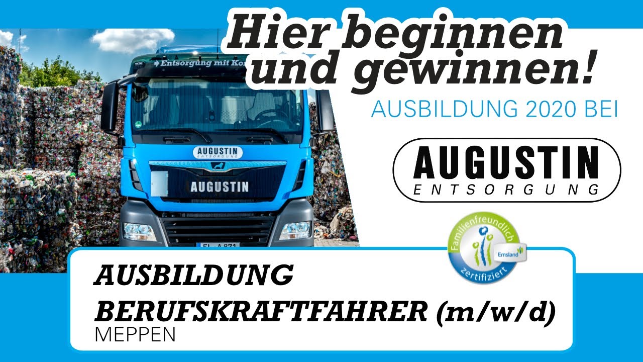 Berufskraftfahrer - Ausbildung 2020 bei Augustin Entsorgung - YouTube