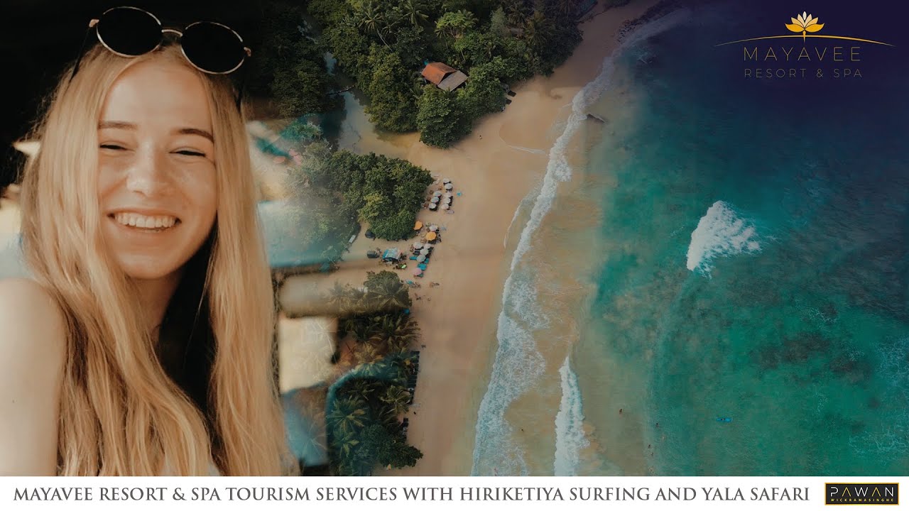 Mayavee Resort & Spa Tourism Services With Hiriketiya Surfing And Yala ...