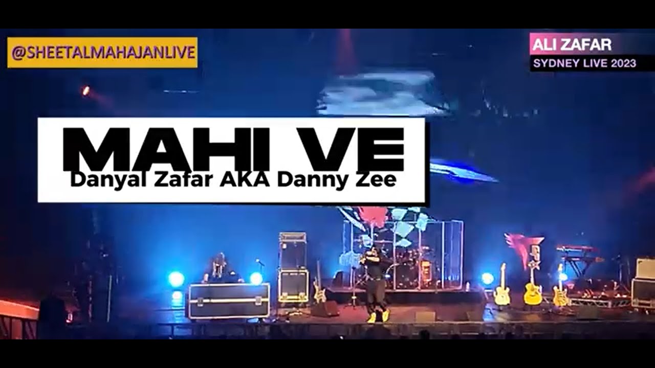 Danyal Zafar AKA Danny Zee - Mahi Ve | Danny Zee Live Performance | Ali ...
