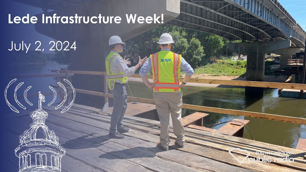 Lede Infrastructure Week! | South Carolina Lede - YouTube
