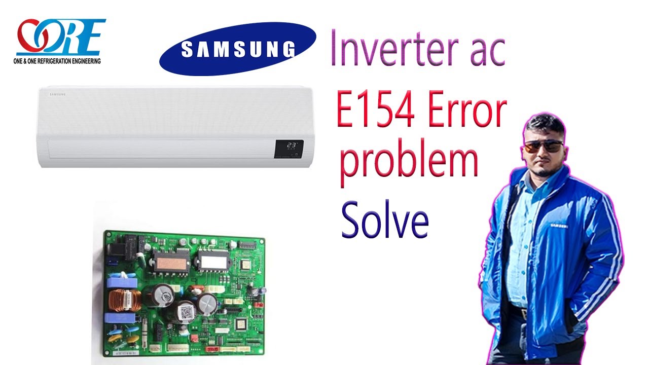 Samsung inverter ac E154 error - YouTube