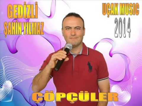 GEDİZLİ ŞAHİN YILMAZ ÇÖPÇÜLER 2014 DEMO SINGLE