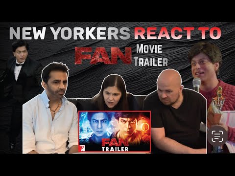 Fan Movie Trailer Reaction by Americans | Shah Rukh Khan's Fan Movie ...