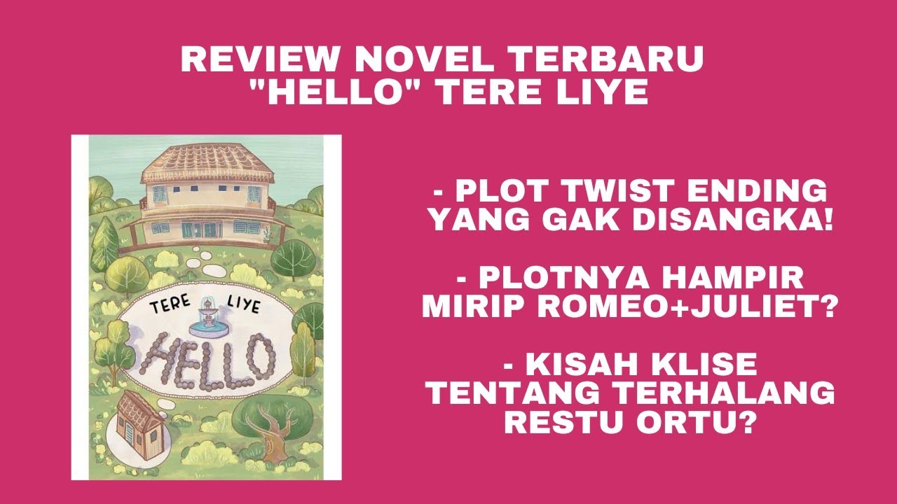 REVIEW JUJUR NOVEL "HELLO" TERE LIYE, ALURNYA KLISE? | #sastra nation ...