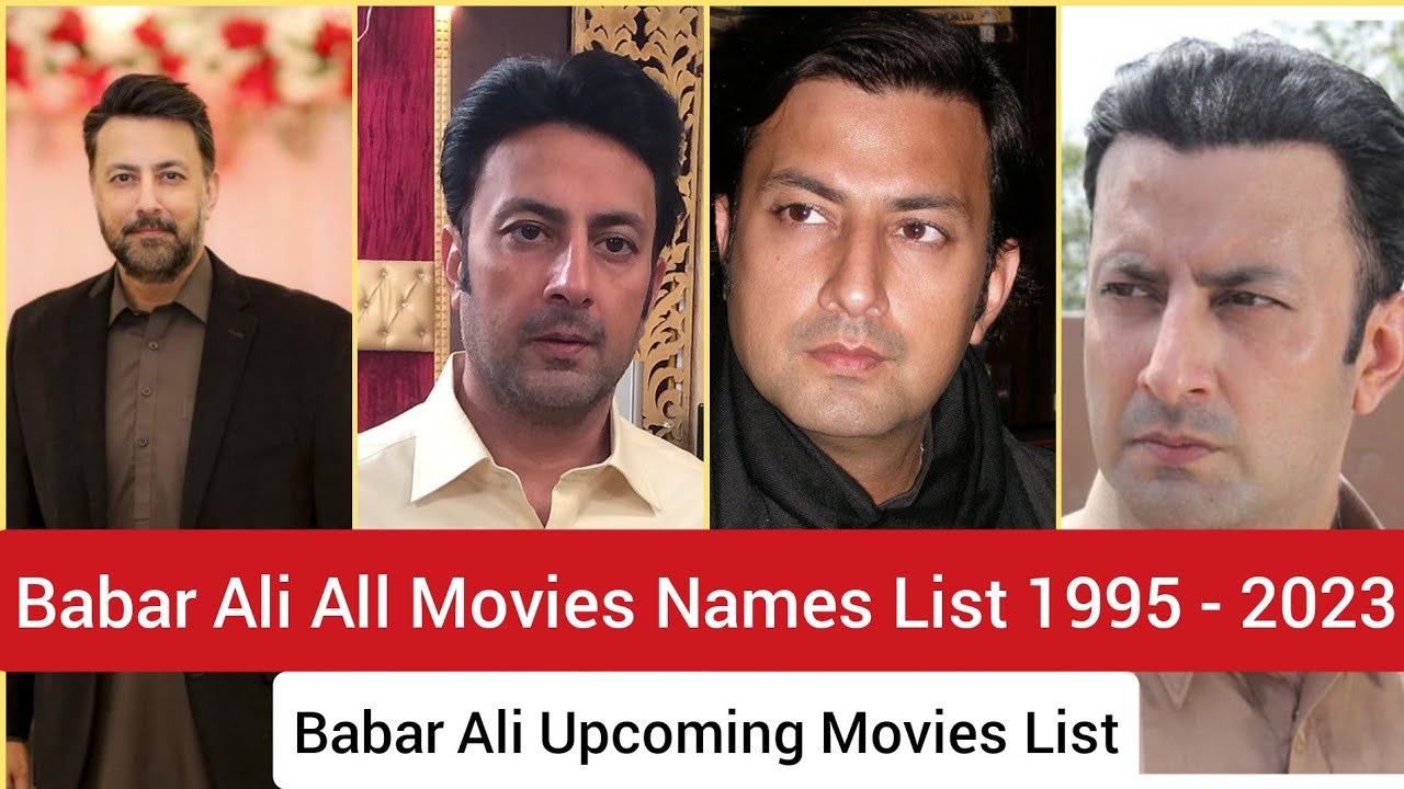 Babar Ali Movies List Hit Or Flop 1995 To 2023 | Pakistani Actors ...