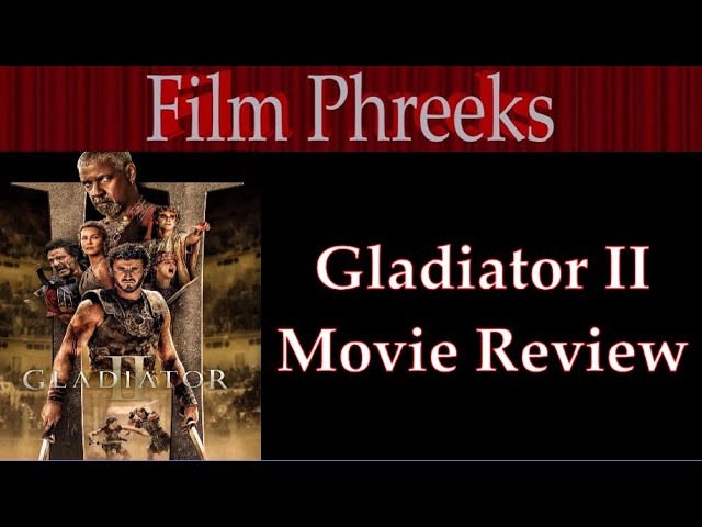 Gladiator II - Movie Review
