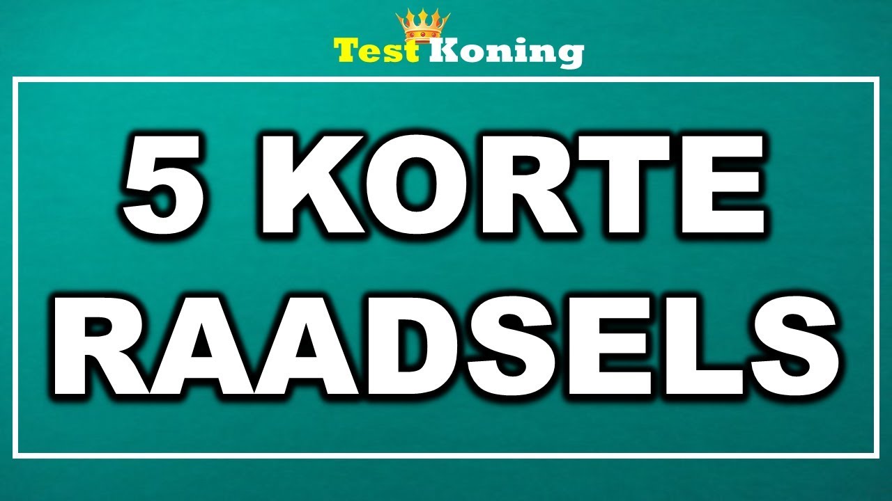 Deze 5 Korte Raadsels Maken Je Direct Slimmer - YouTube