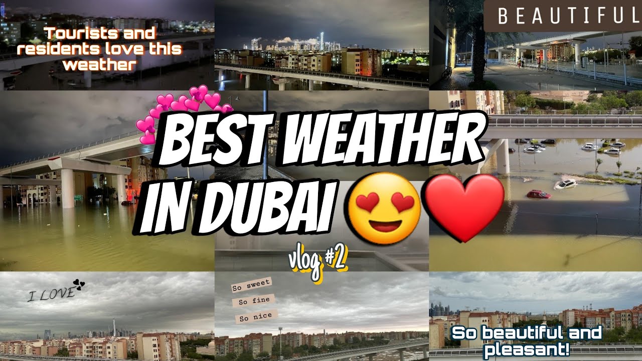 BEST WEATHER IN DUBAI! Full Vlog | Day and Night | Rain, Wind ...