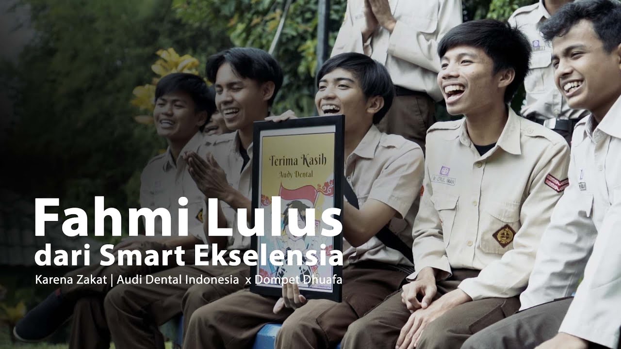 Fahmi Bisa Lulus Dari Smart Ekselensia Karena Zakat | Audi Dental ...