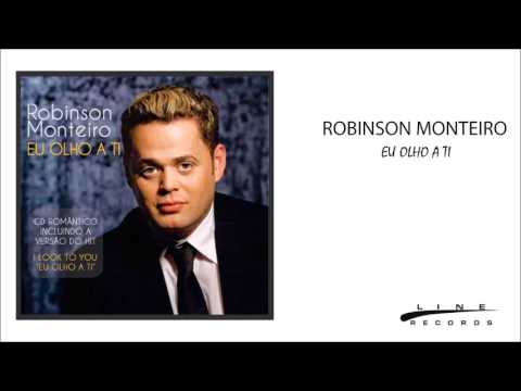 Robinson Monteiro | Nosso Amor