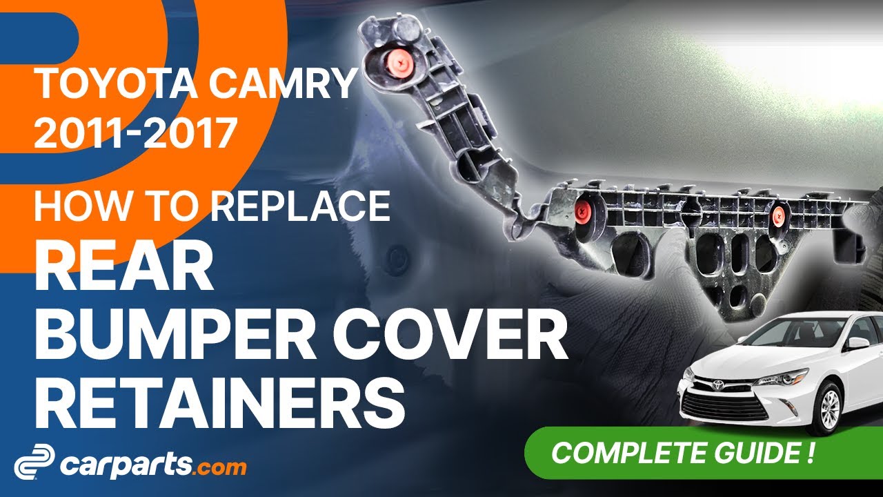 How to replace the Rear Bumper Cover Retainers 2011-2017 Toyota Camry 🚗 ...
