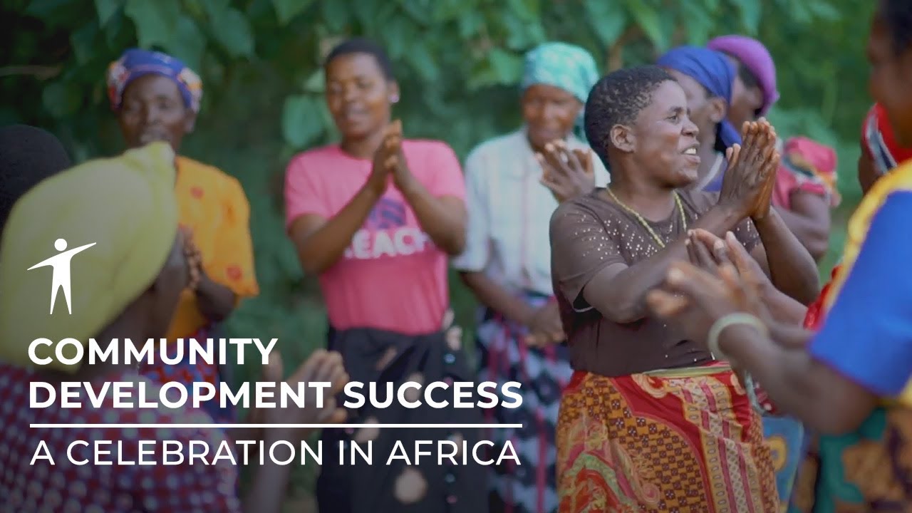 Community Development Success | A Celebration in Africa - YouTube