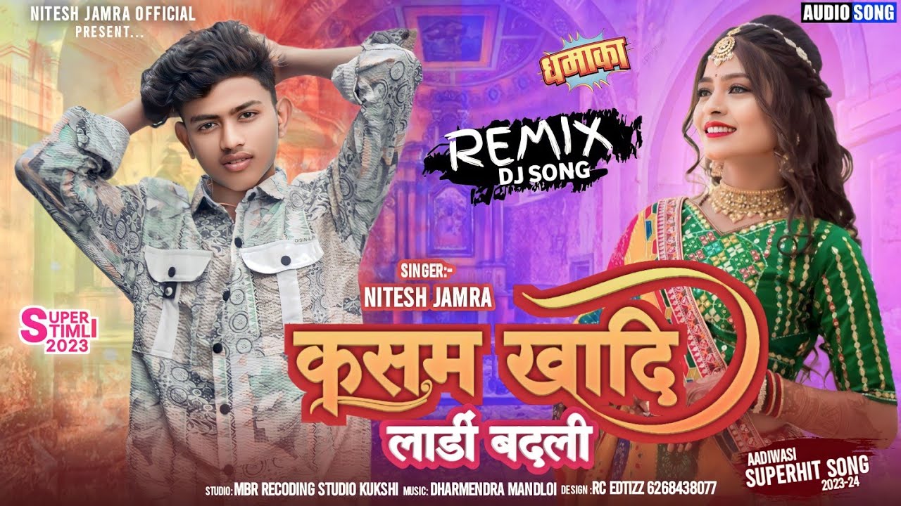कसम खादि// kasm khadi😀 singer Nitesh jamra new aadiwasi d j remix timli ...