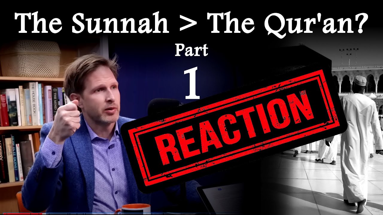 Quranist Reacts - The Sunnah is more powerful than the Qur'an! Part 1 ...