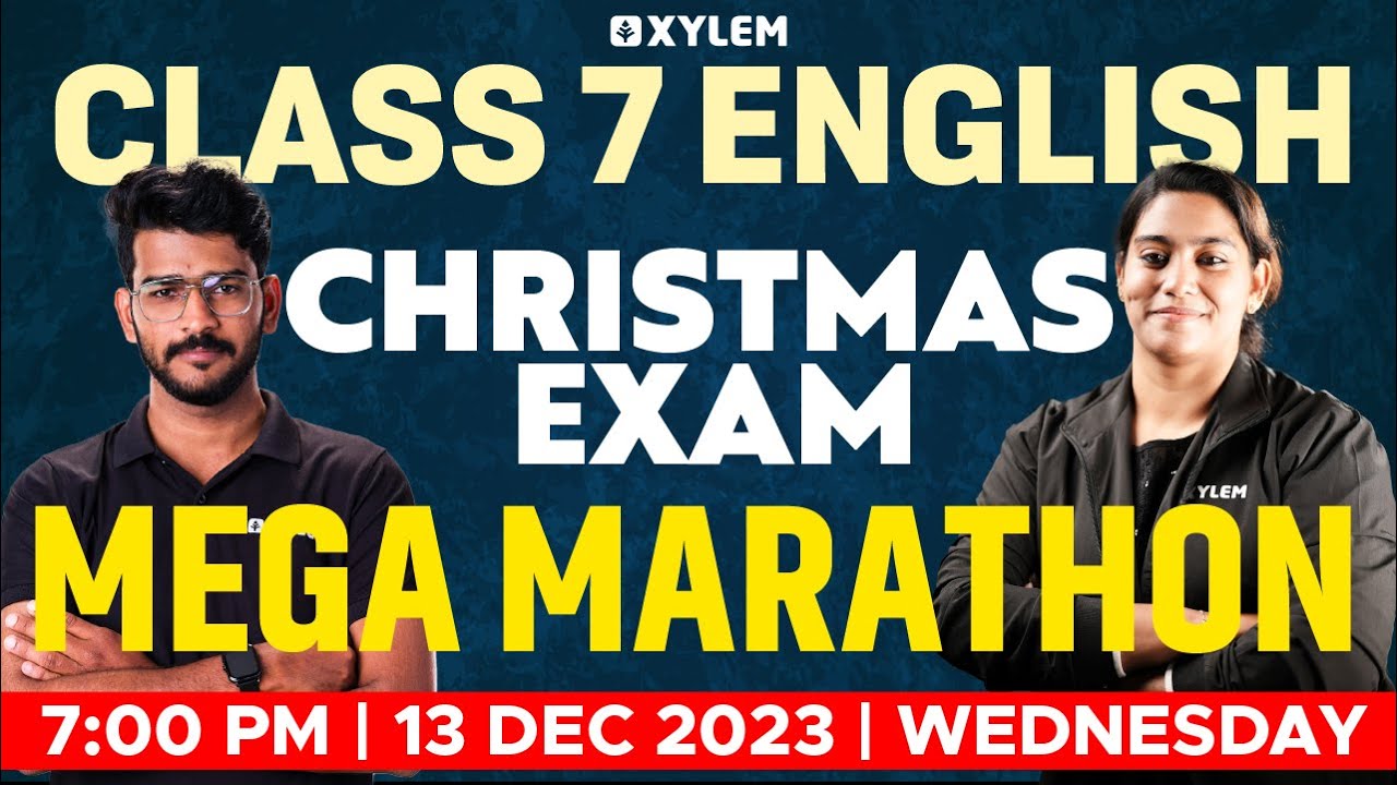 Class 7 English - Christmas Exam / Mega Marathon | Xylem Class 7 - YouTube