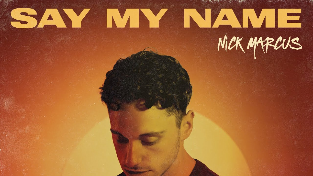 Nick Marcus - Say My Name (Official Audio) - YouTube
