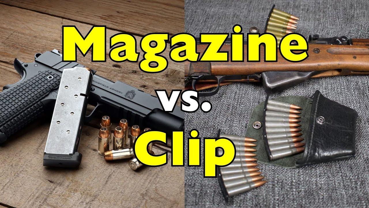 Magazine vs. Clip: What’s the Real Difference? - YouTube