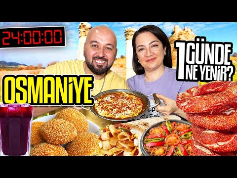 OSMANİYE’DE 1 GÜNDE NE YENİR!
