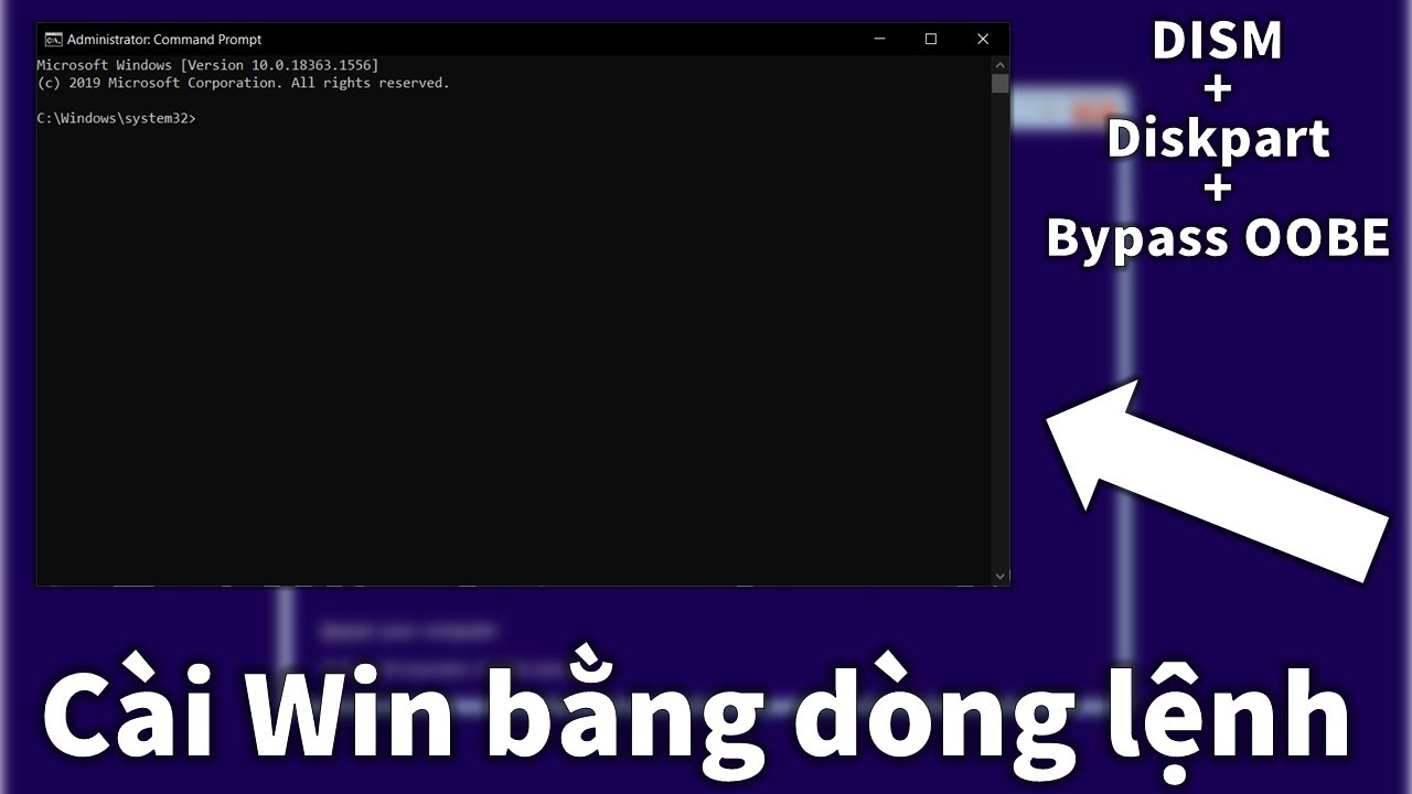 Cách cài Windows thủ công bằng CMD (Diskpart + DISM + Bypass OOBE ...