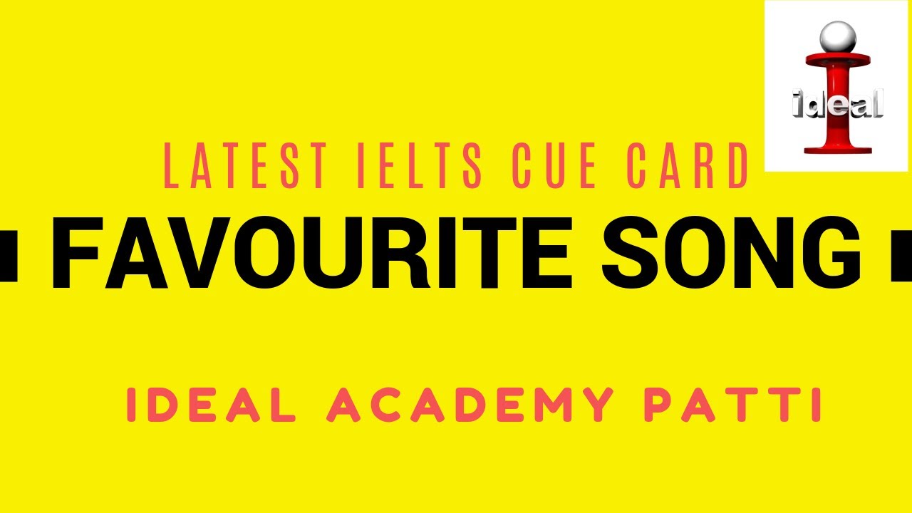 IELTS Important Speaking Topic 004 Favourite Song YouTube ielts-important-speaking-topic-004-favourite-song-youtube