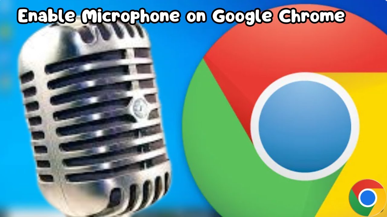 How to Enable Your Microphone On Google Chrome Browser - YouTube