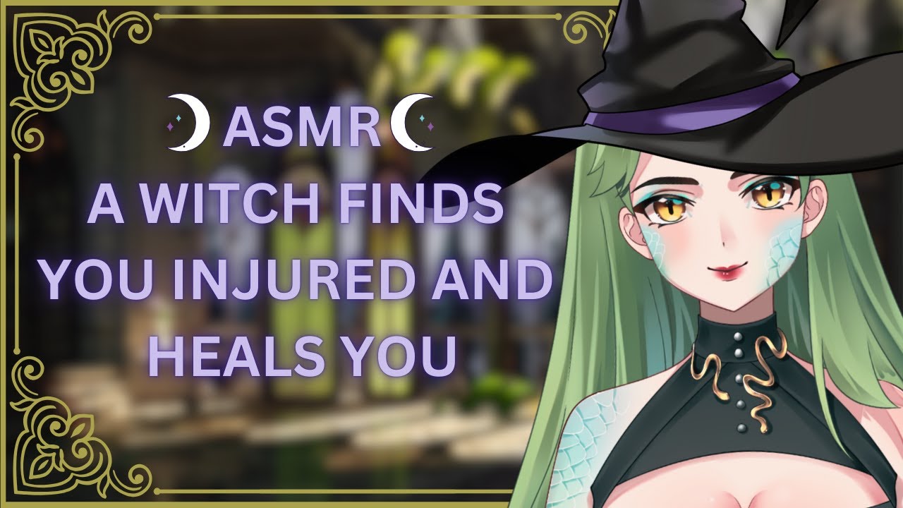 A Witch Finds You Injured and Heals You ASMR {F4A | Personal Attention ...
