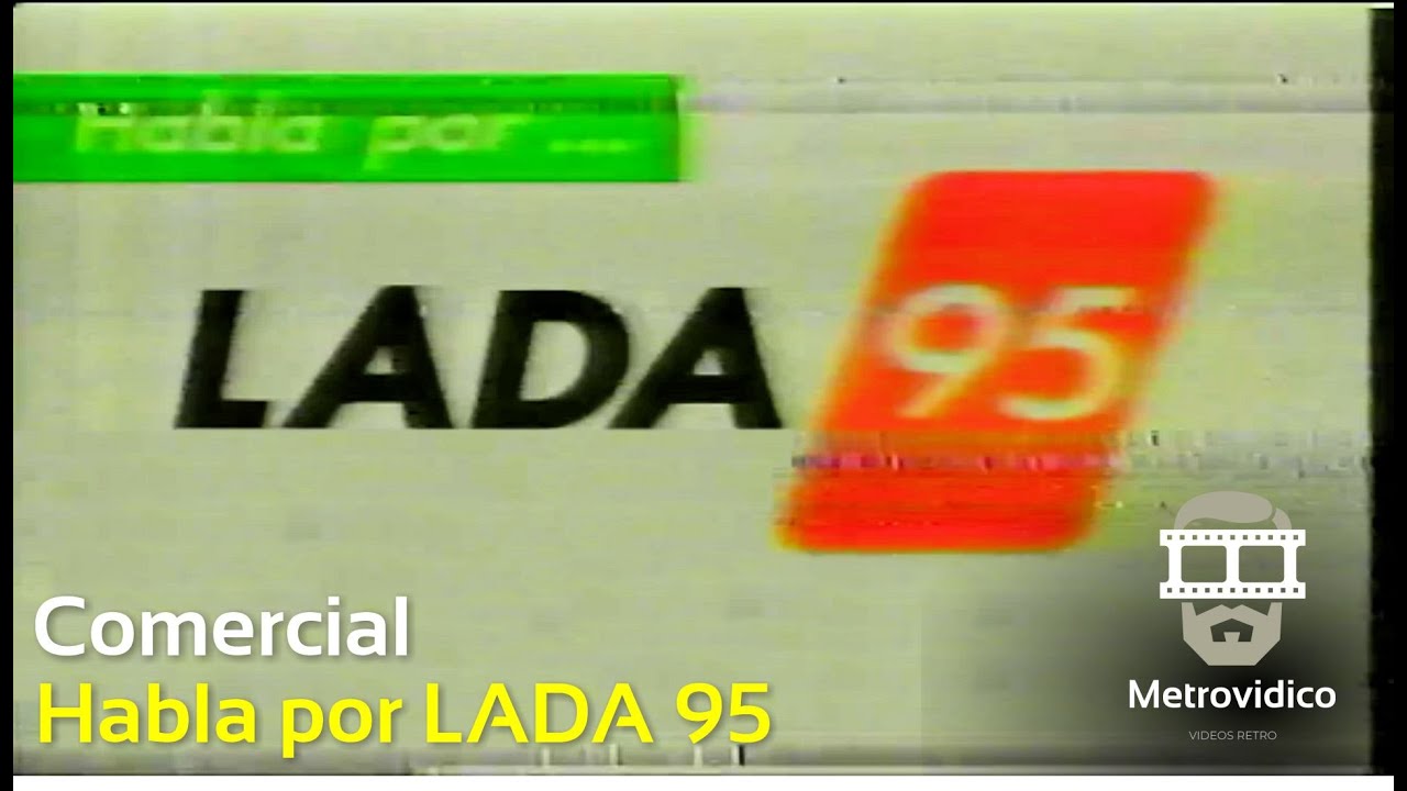 Comercial mexicano Habla por LADA 95 (1994) - YouTube