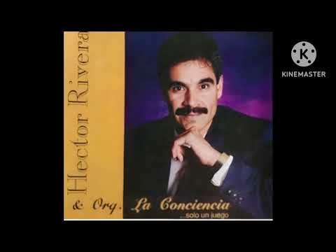 Por qué ahora— Héctor rivera & Orq. la consiencia - YouTube