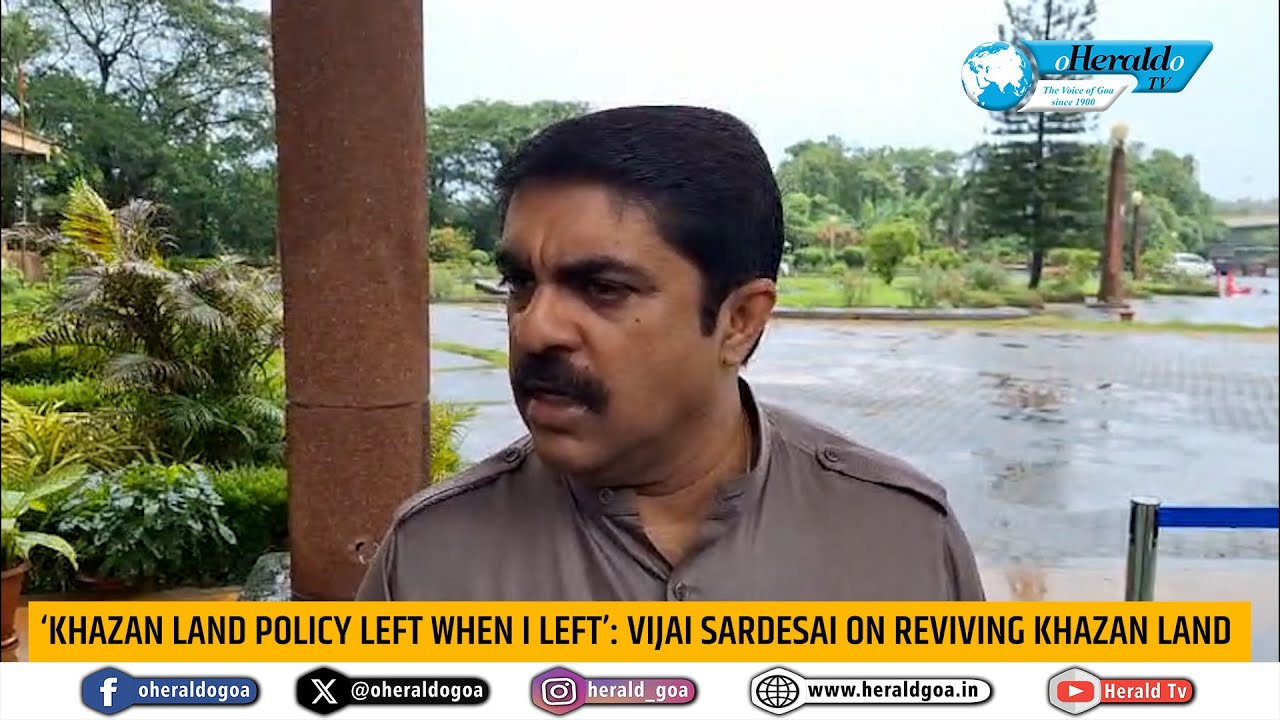 'Khazan Land policy left when I left' : Vijai Sardesai on reviving ...