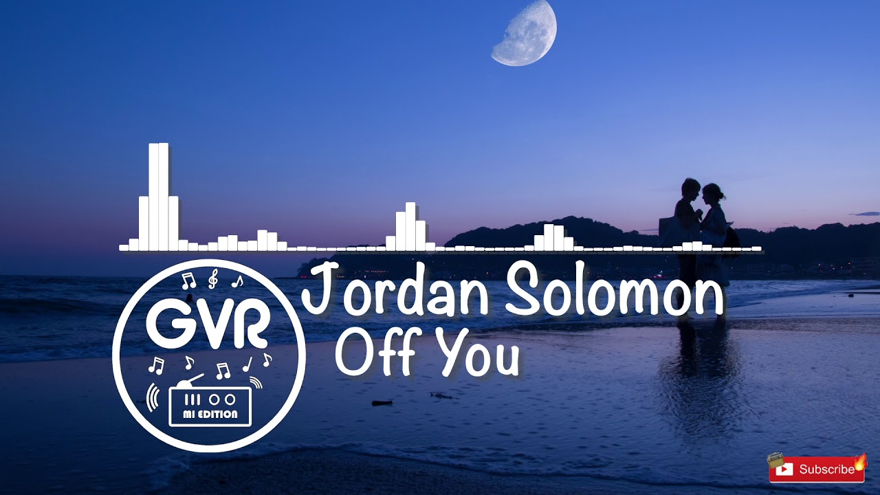 Jordan Solomon - Off You - YouTube