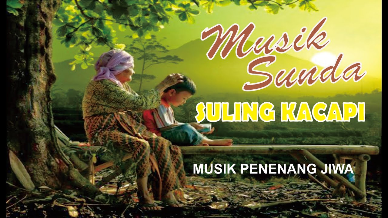 SULING SUNDA _ REFRESHING | musik sunda - YouTube Music