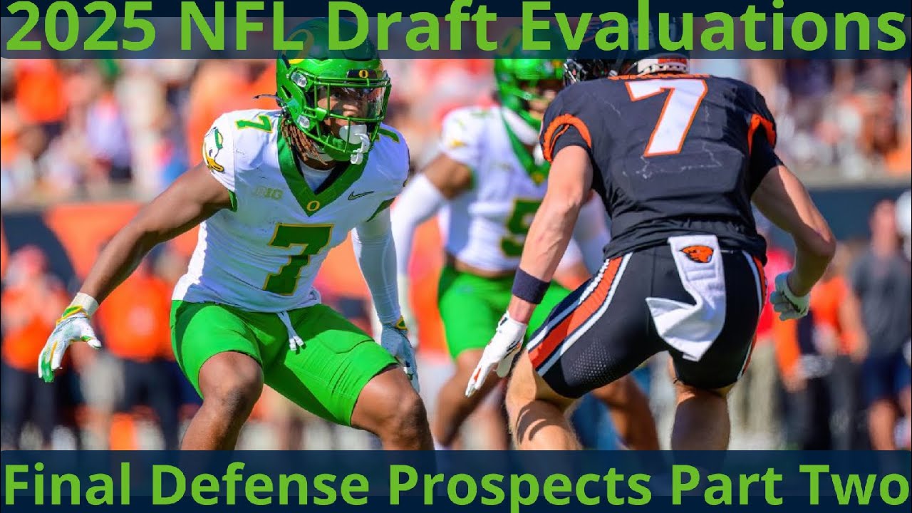 2025 NFL Draft Primer: Final Defense Prospects Part Two (Jabbar ...