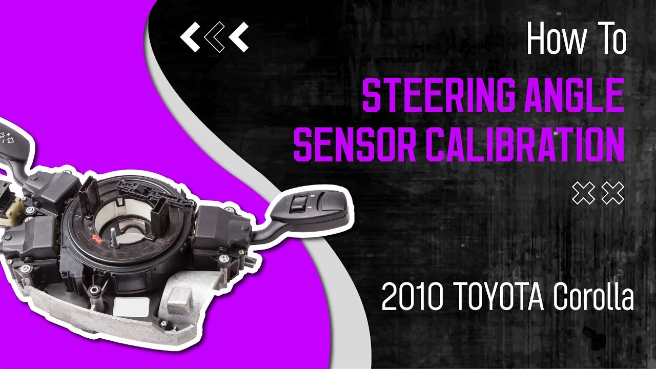 How to Use Steering Angle Sensor Calibration Function on SDS | 2010 ...
