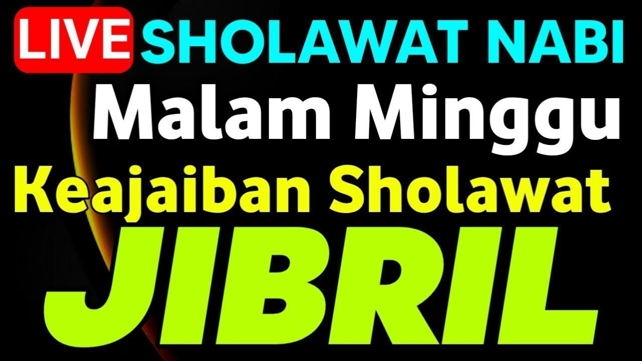 SHOLAWAT JIBRIL PENARIK REZEKI PALING MUSTAJAB,SHOLAWAT NABI MUHAMMAD ...