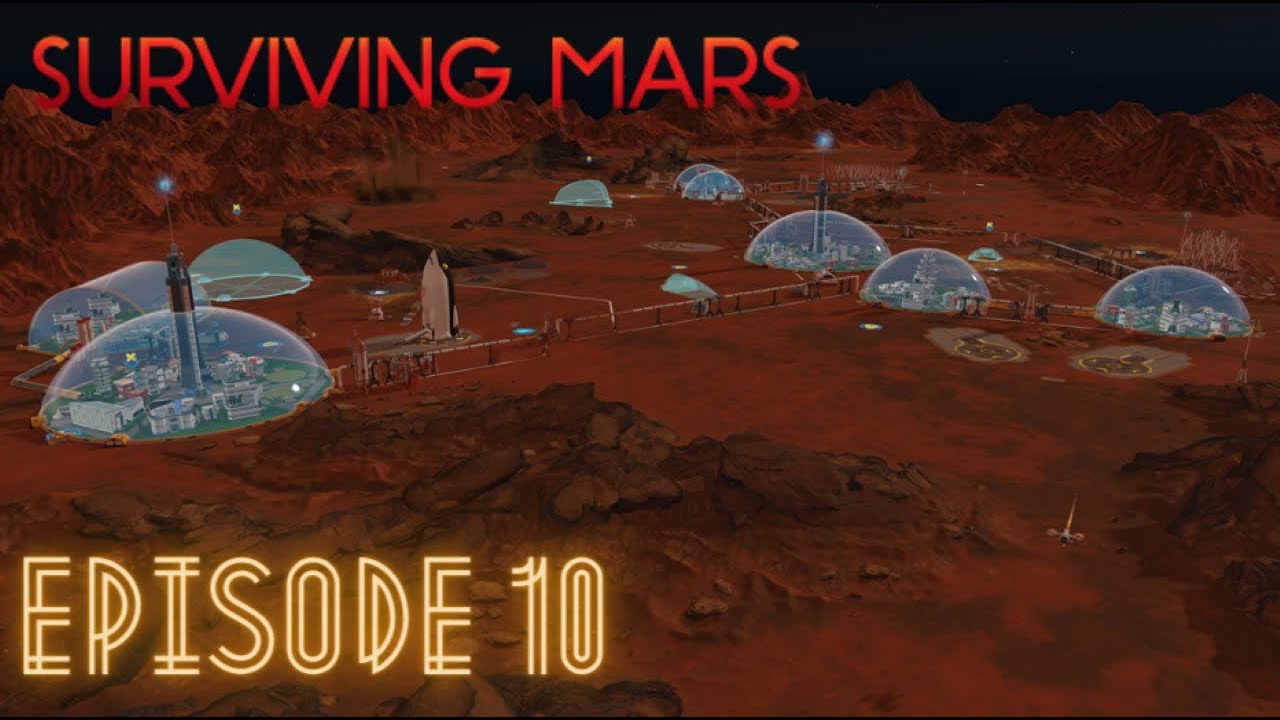 Surviving Mars Episode/Playthrough 10 - YouTube
