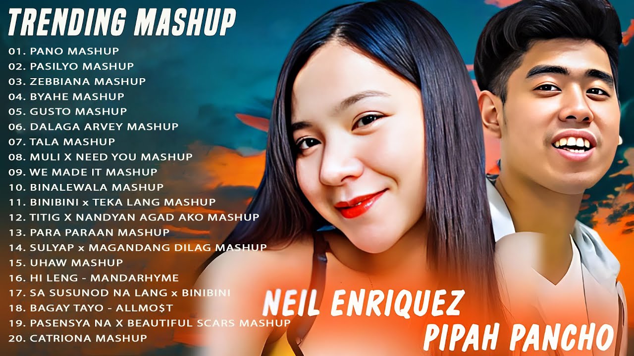 Pipah Pancho x Neil Enriquez | nonstop trending mashup songs 2024 ...