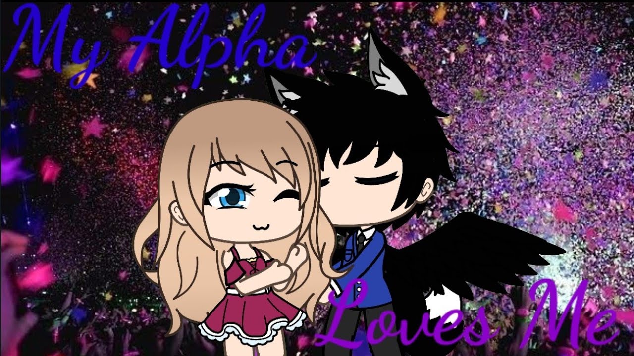 My Alpha Loves Me♥️[Gacha Life Series Ep1] (Short) - YouTube