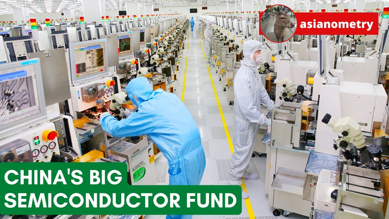 The Flawed Assumptions Behind China’s Big Semiconductor Fund - YouTube