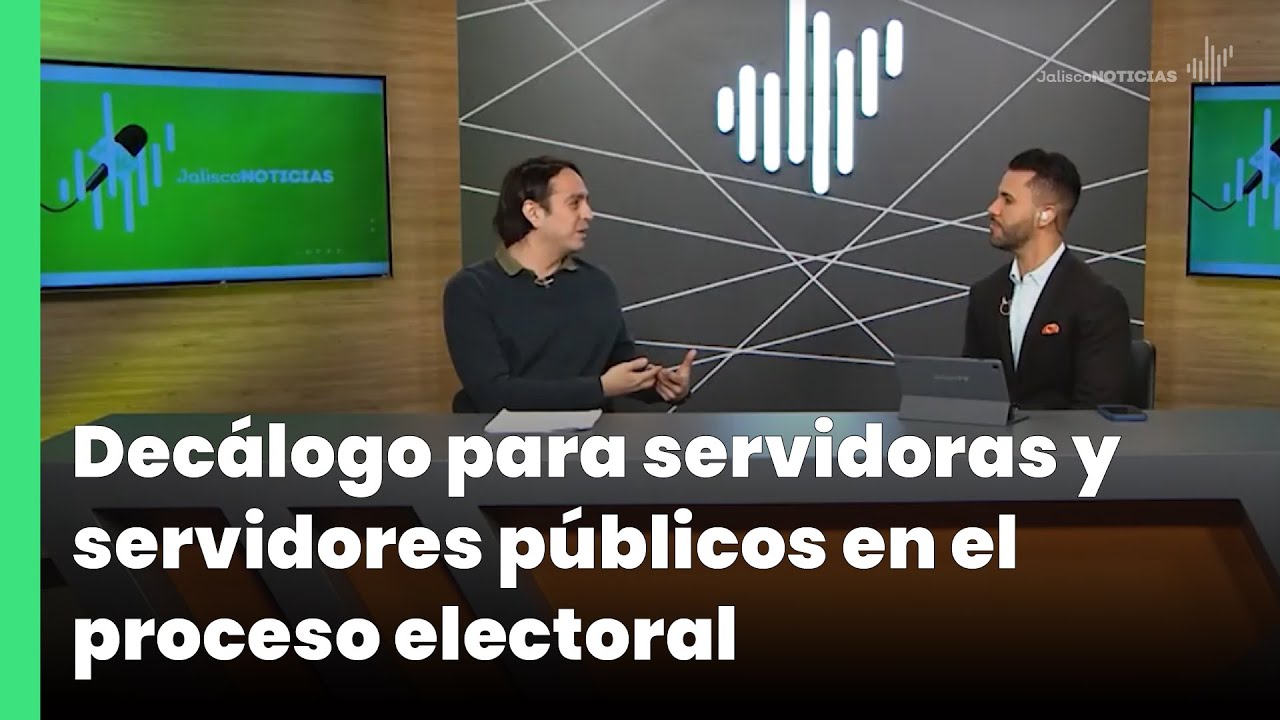 Decálogo para servidoras y servidores públicos en el proceso electoral - Alan Cisneros | JN ...