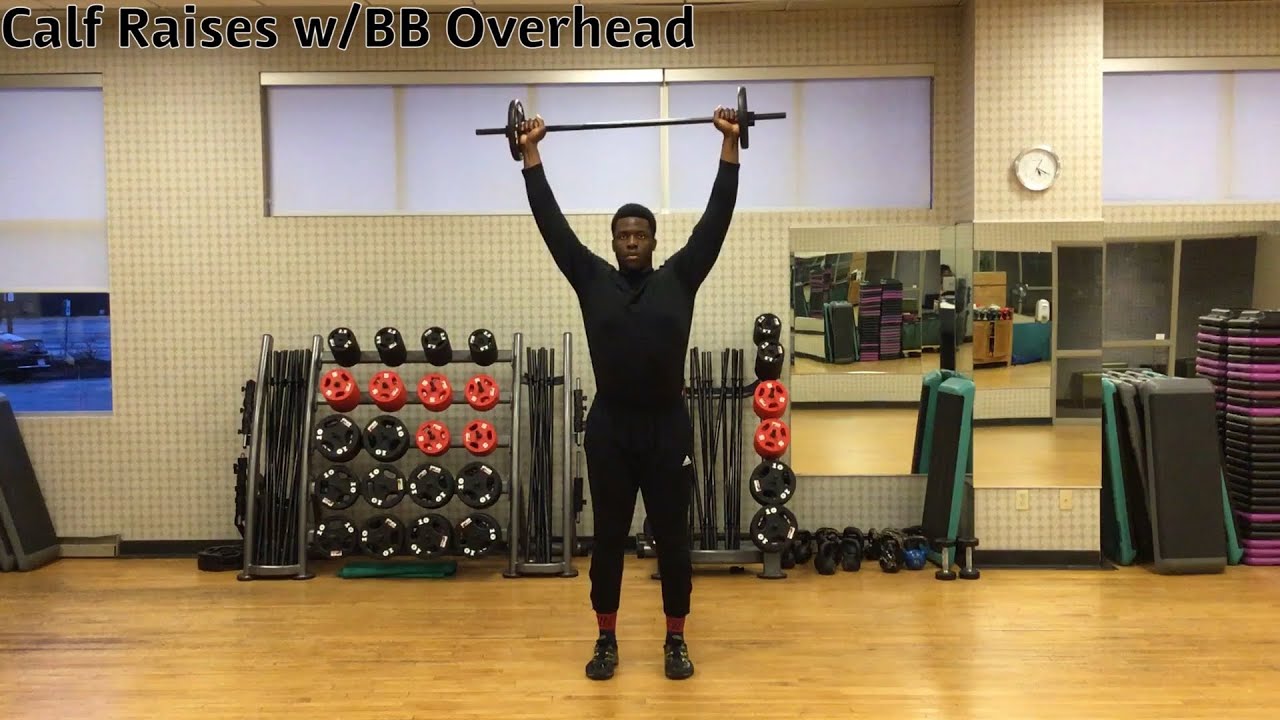 Calf Raises w/BB Overhead - YouTube