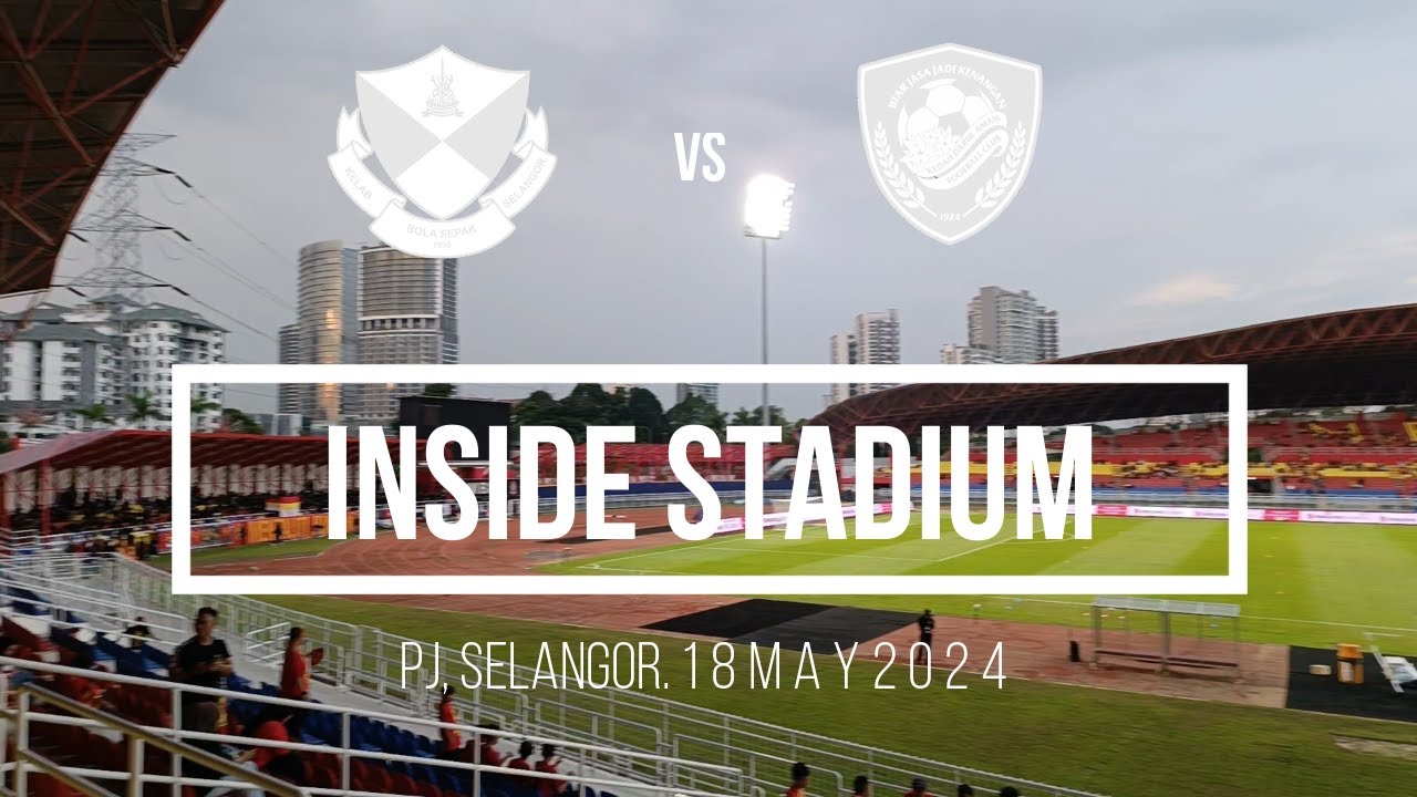 INTRODUCING INSIDE STADIUM 2024/25 EPISODE 1. THE PETALING JAYA STADIUM ...