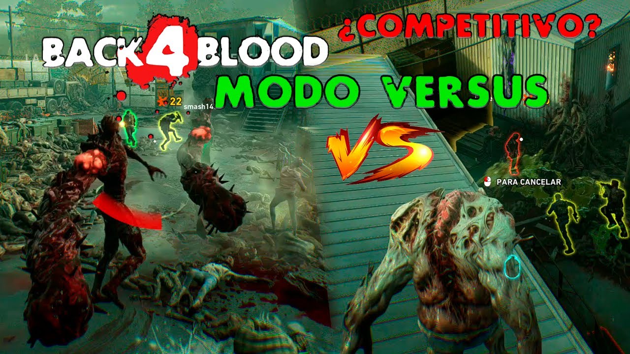 Back 4 Blood ¿Un Juego De Zombies Competitivo? | Versus B4B LO BUENO Y ...