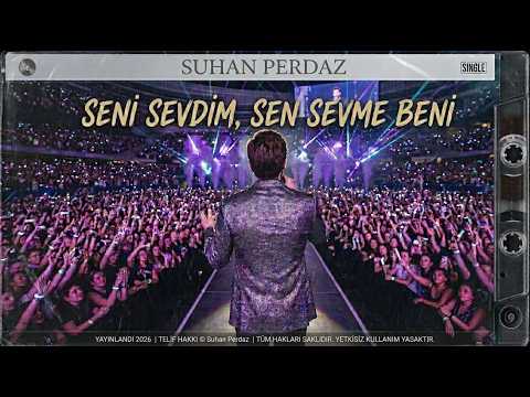 Seni Sevdim - Suhan Perdaz (Official Audio)
