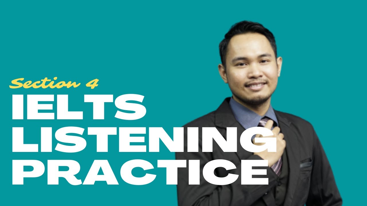 IELTS LISTENING PRACTICE - REAL TEST SECTION 4 (PART 1) - YouTube
