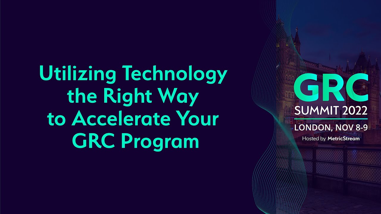 Utilizing Technology the Right Way to Accelerate Your GRC Program (GRC ...