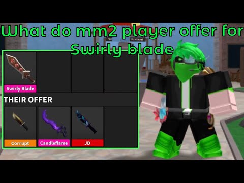 What do players offer for SWIRLY BLADE in MM2??? - YouTube
